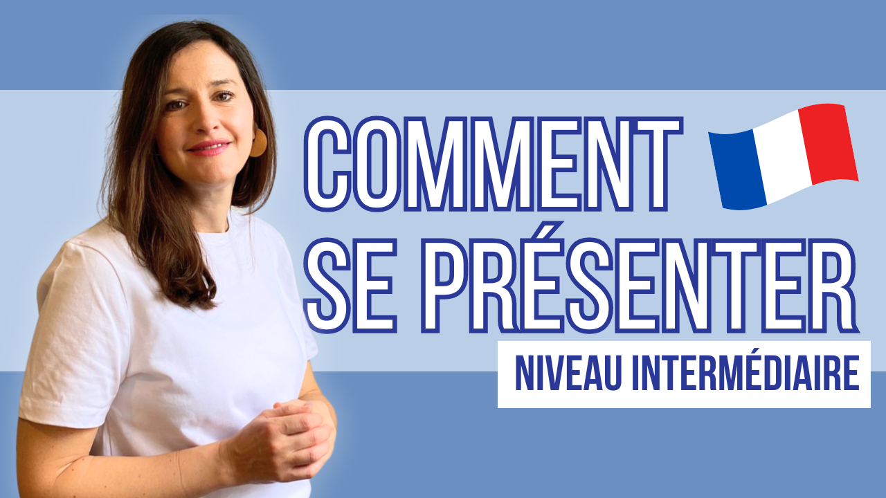 Comment se présenter - Mon Projet Français