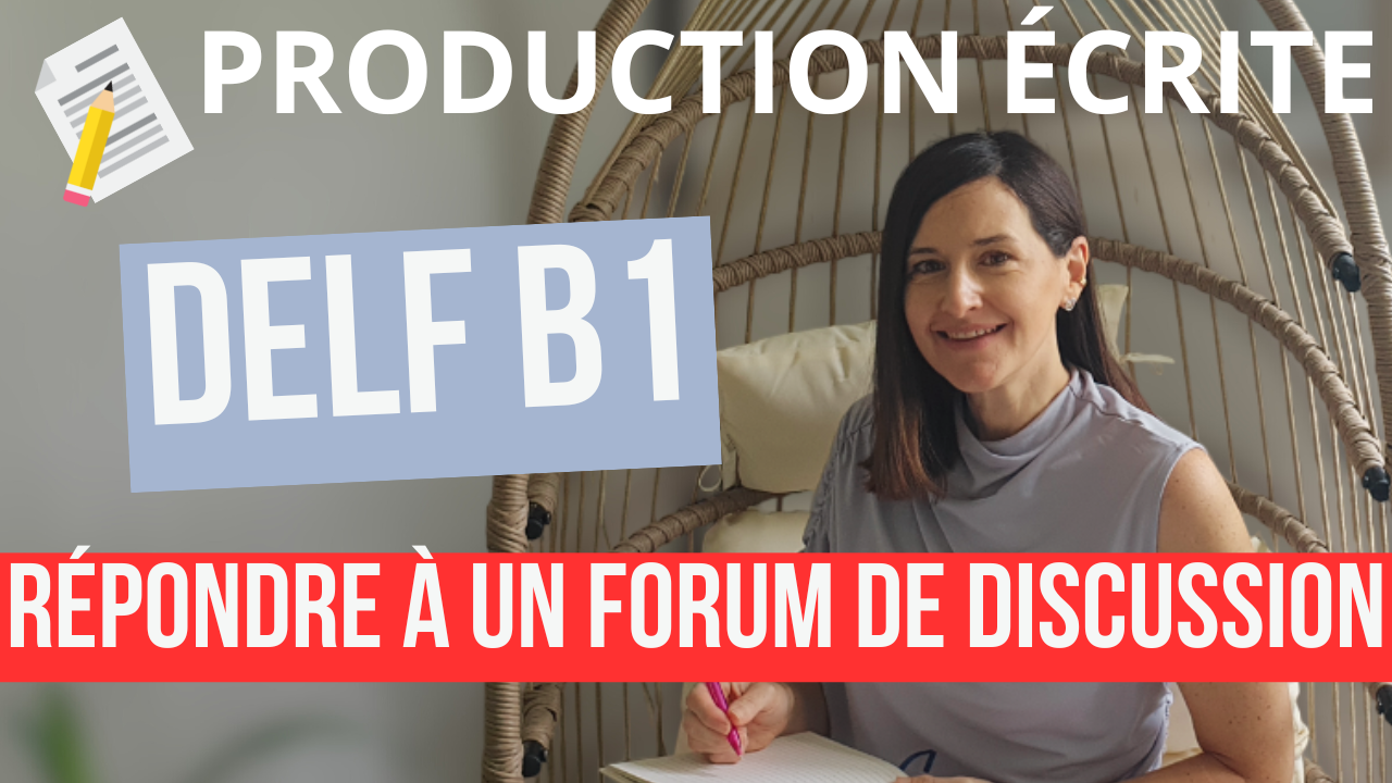 DELF B1 ️ Réussir la production écrite : méthode simple + exemple ...